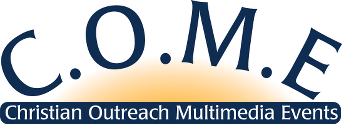 COME: Christian Outreach Multimedia Events